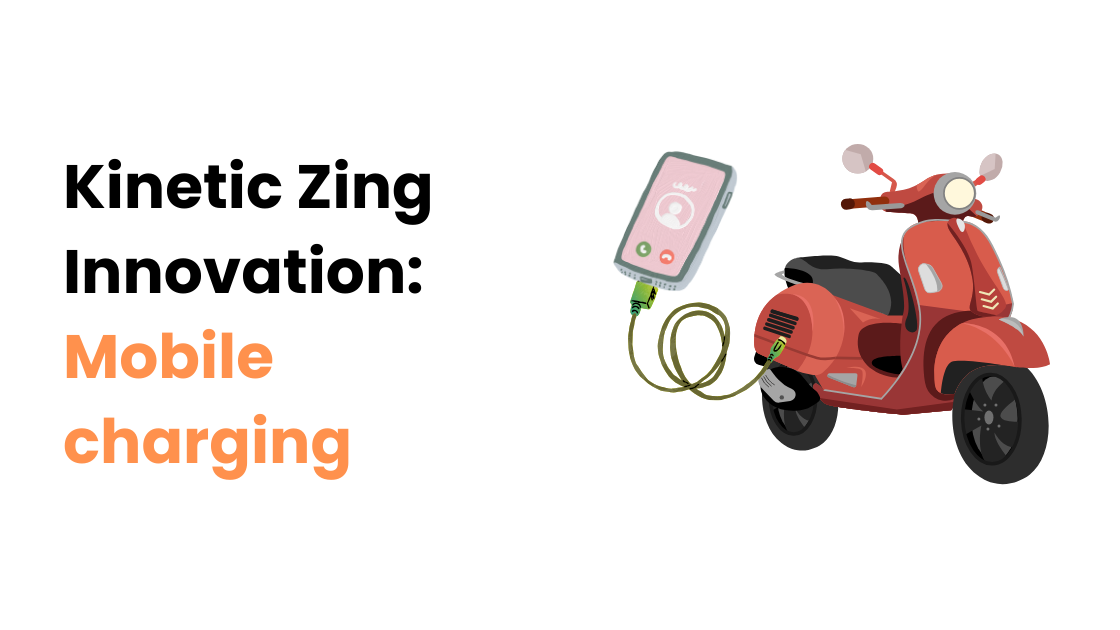 Kinetic Zing Innovation: Why it Added a Mobile Charger to its Bike