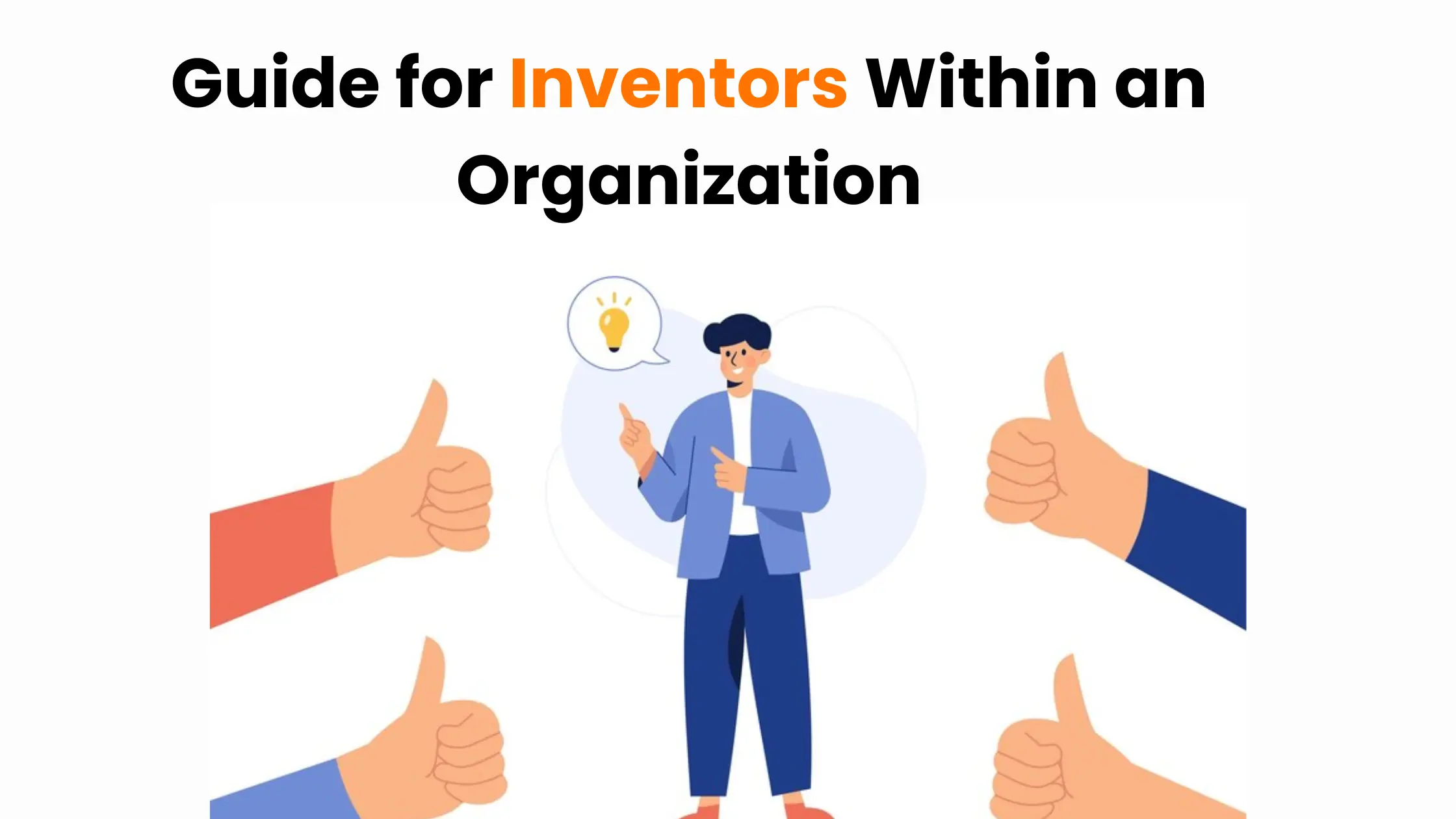 Inventor's Guide for Innovators within an Organization
