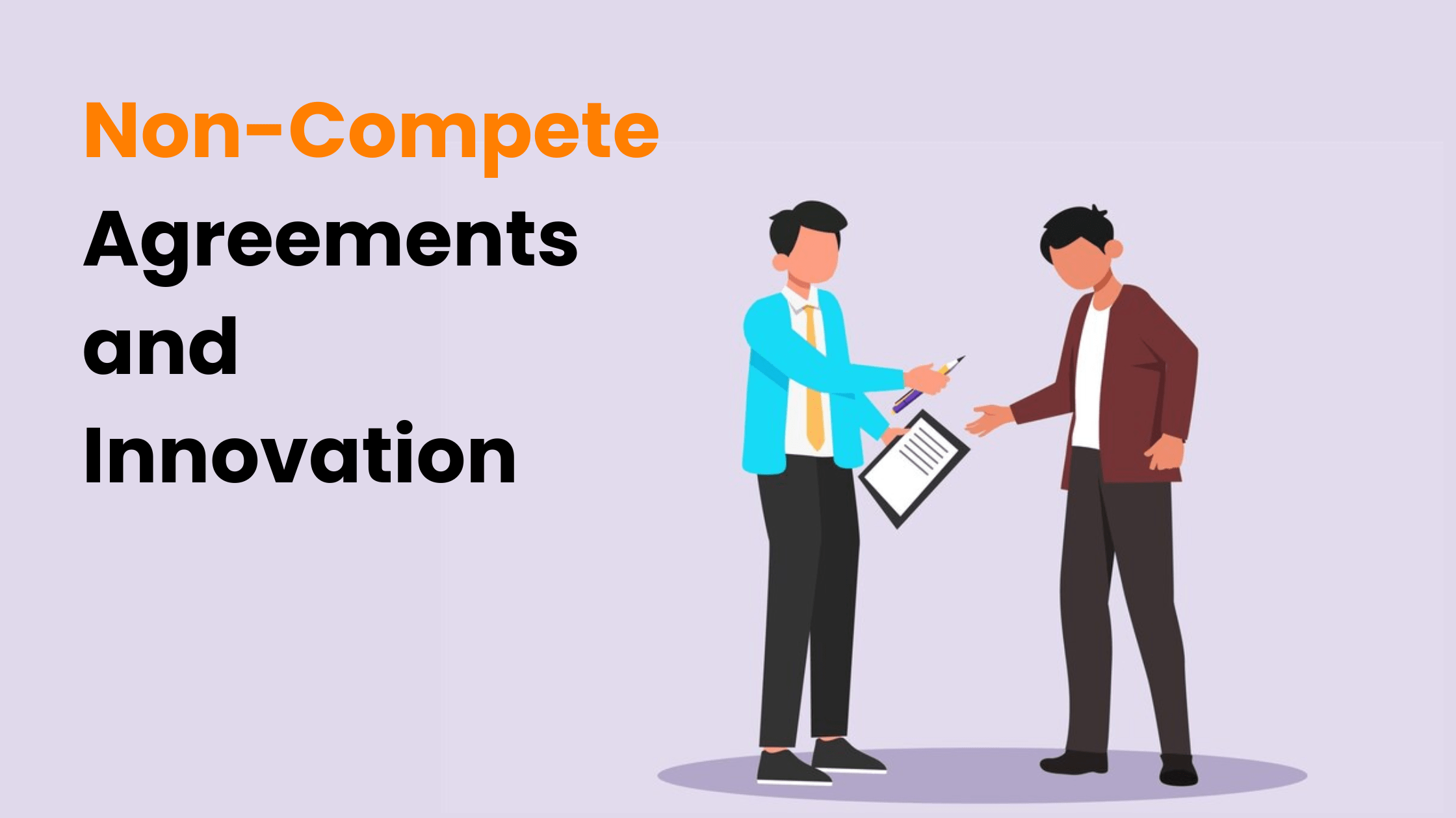 How to Navigate the Possible US Non-Compete Ban & Innovation?