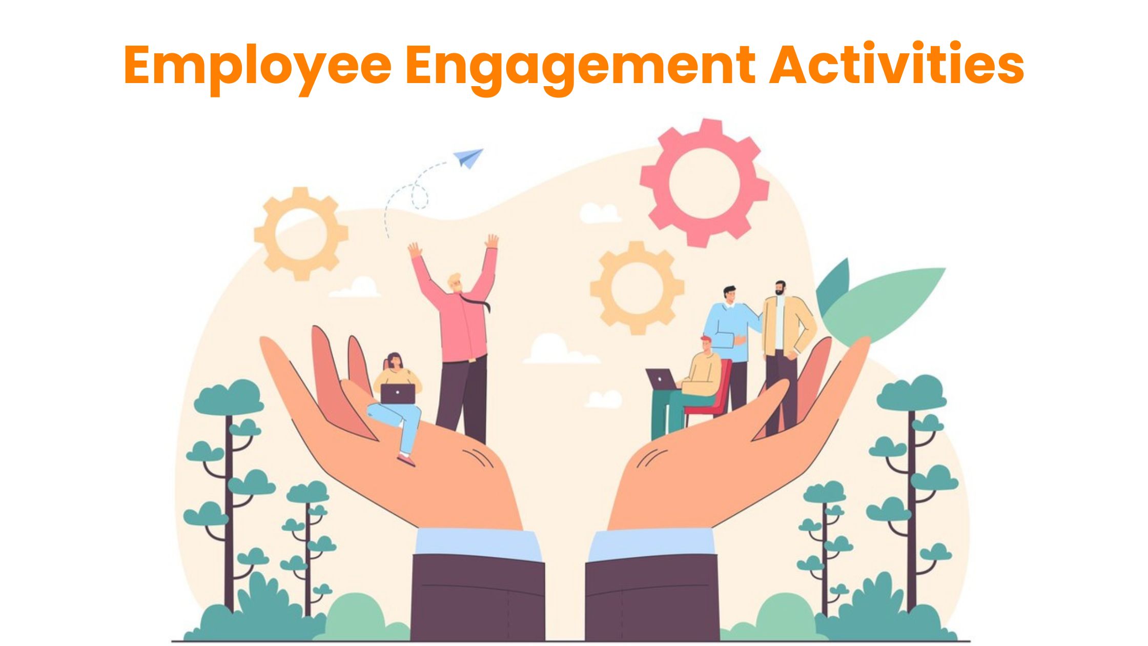 What are Employee Engagement Activities? (12 Examples in 2025)