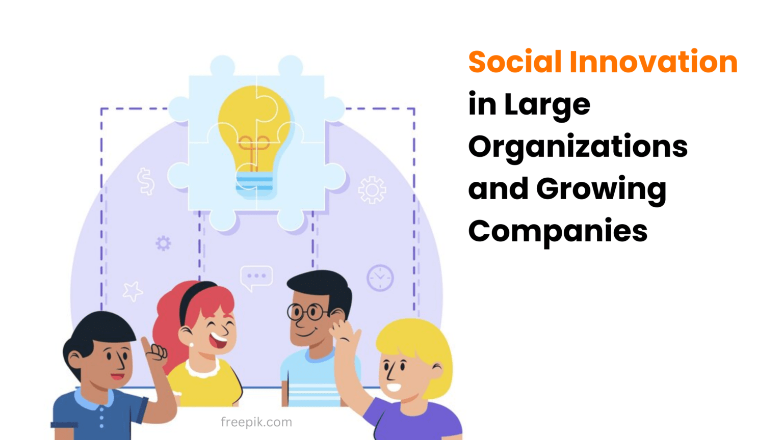 Social Innovation in Business (Action Steps + Examples)