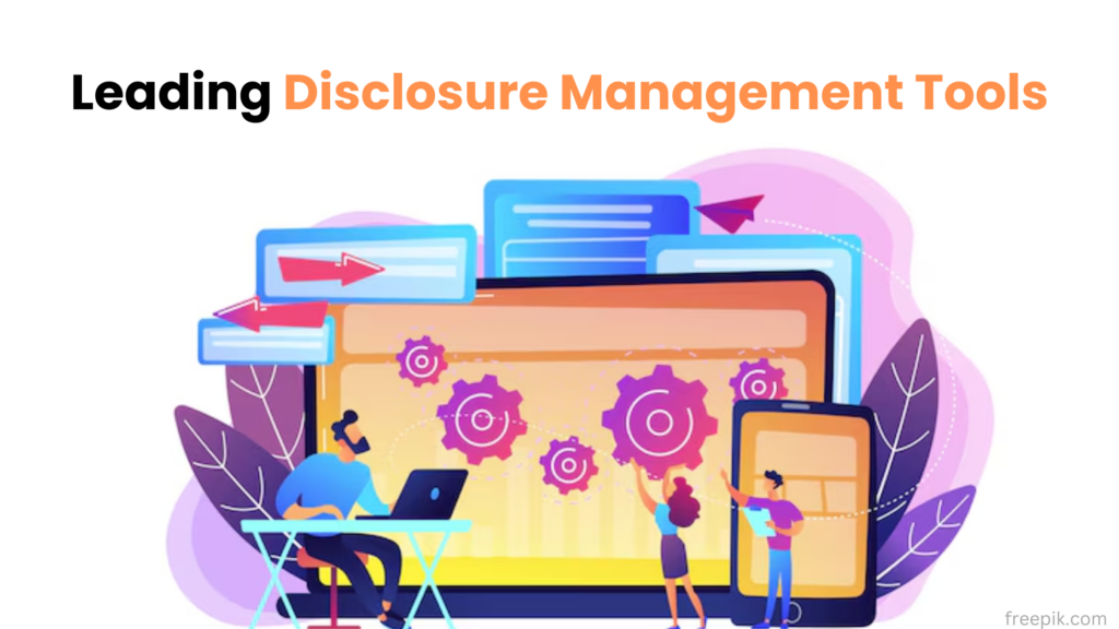 Top 7 Disclosure Management Tools You Must Try in 2025