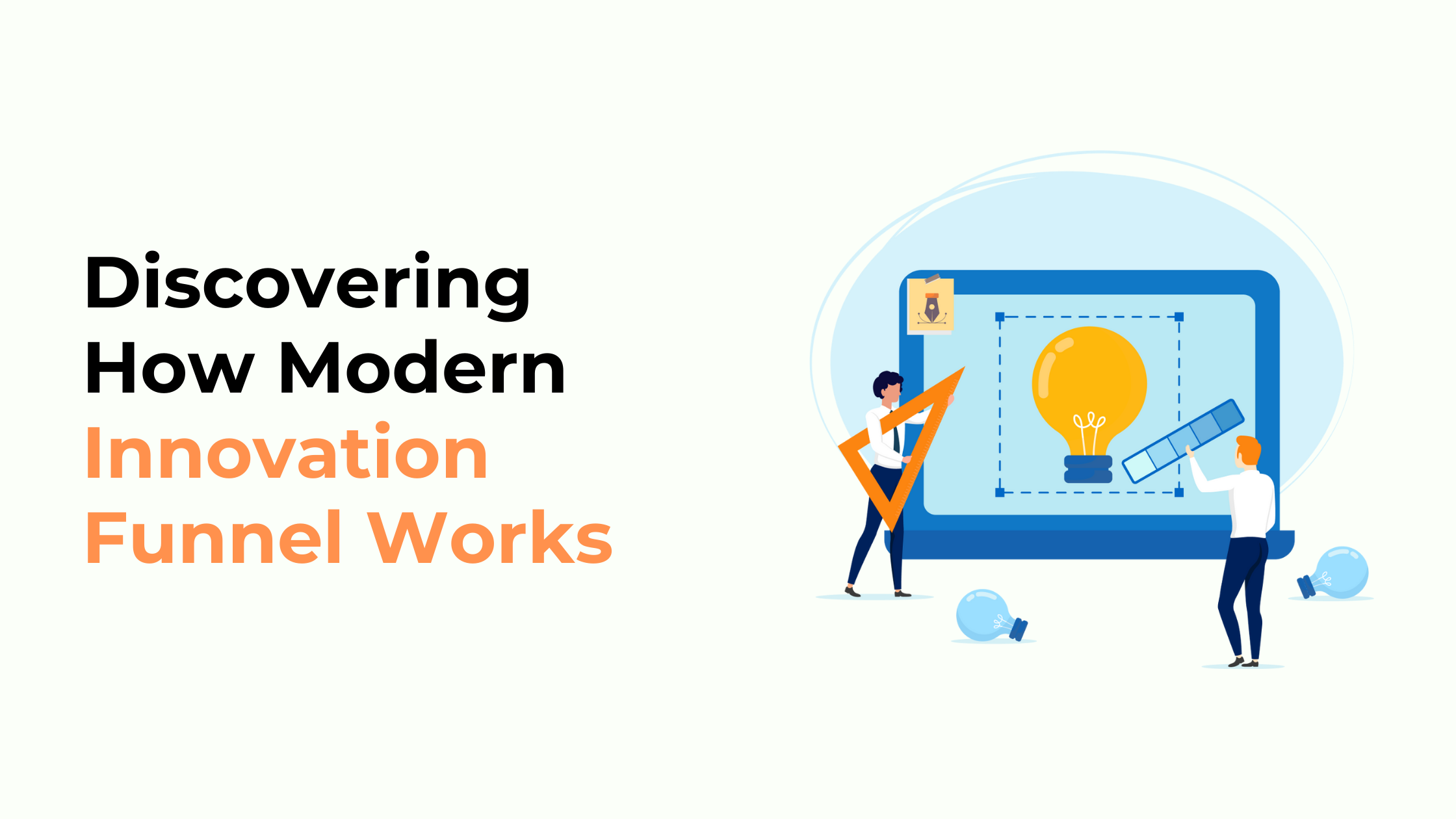 The Modern Innovation Funnel: Transforming Ideas into Solutions