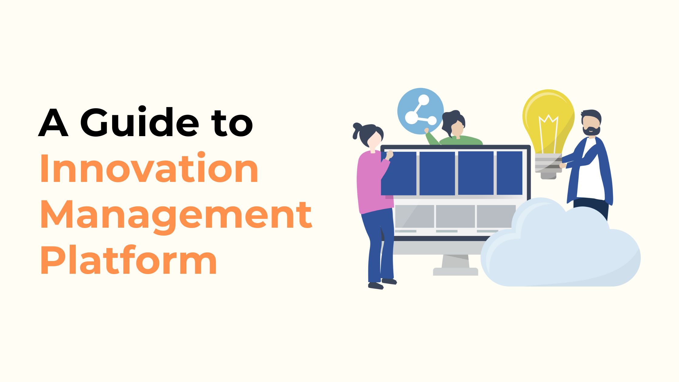 A Guide to Choosing the Right Innovation Management Platform
