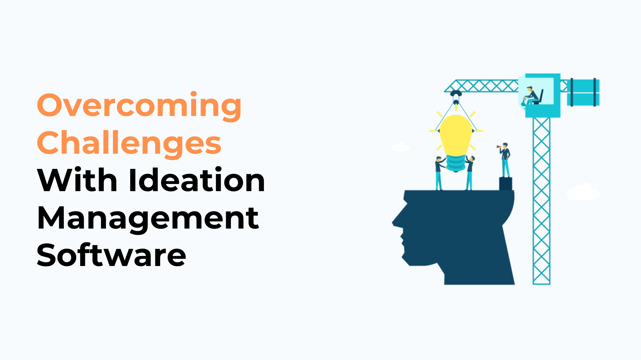 Ideation Management Software: Overcoming Innovation Challenges